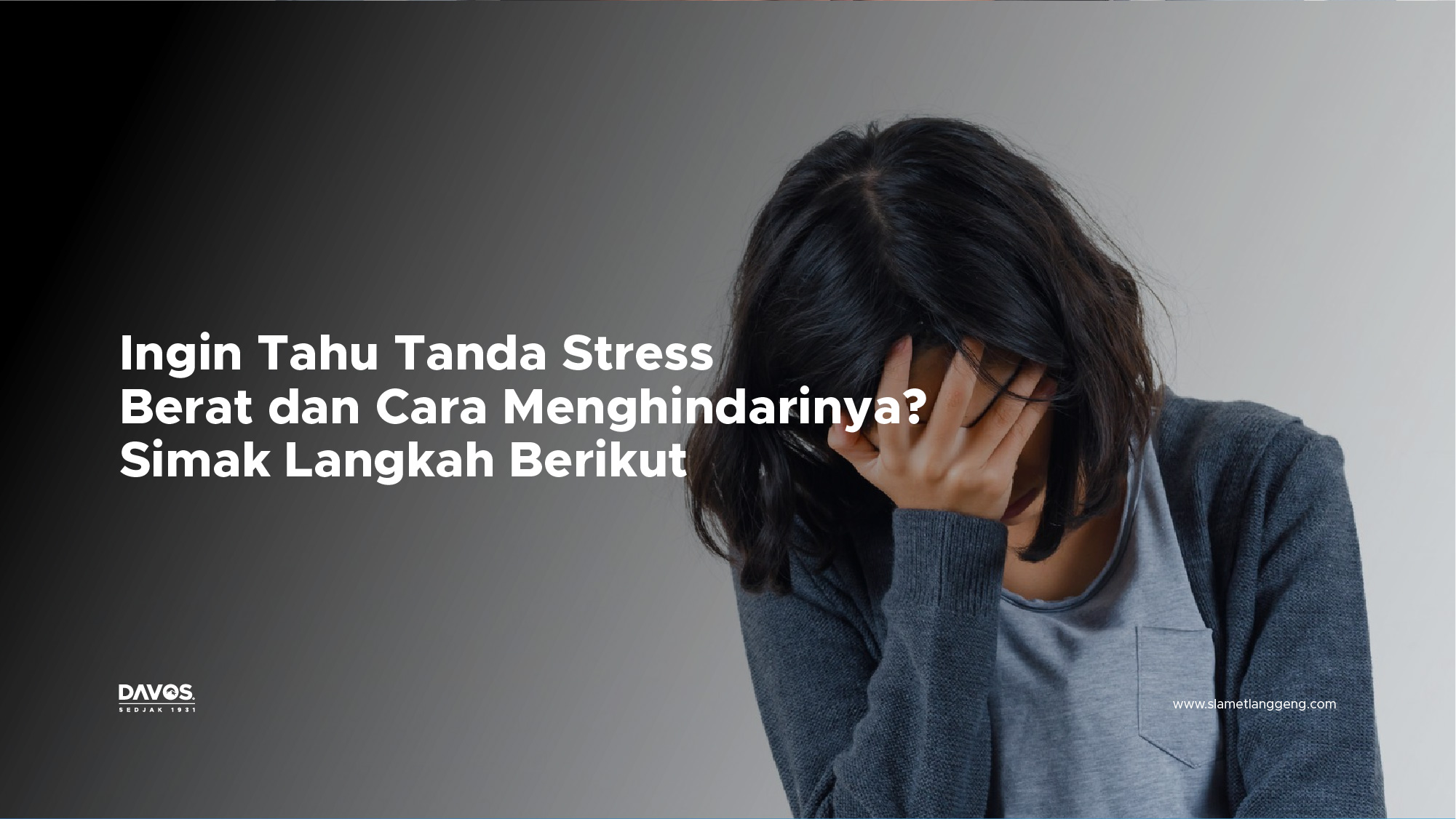Ingin Tahu Tanda-Tanda Stres Berat dan Cara Menghindarinya? Simak ...